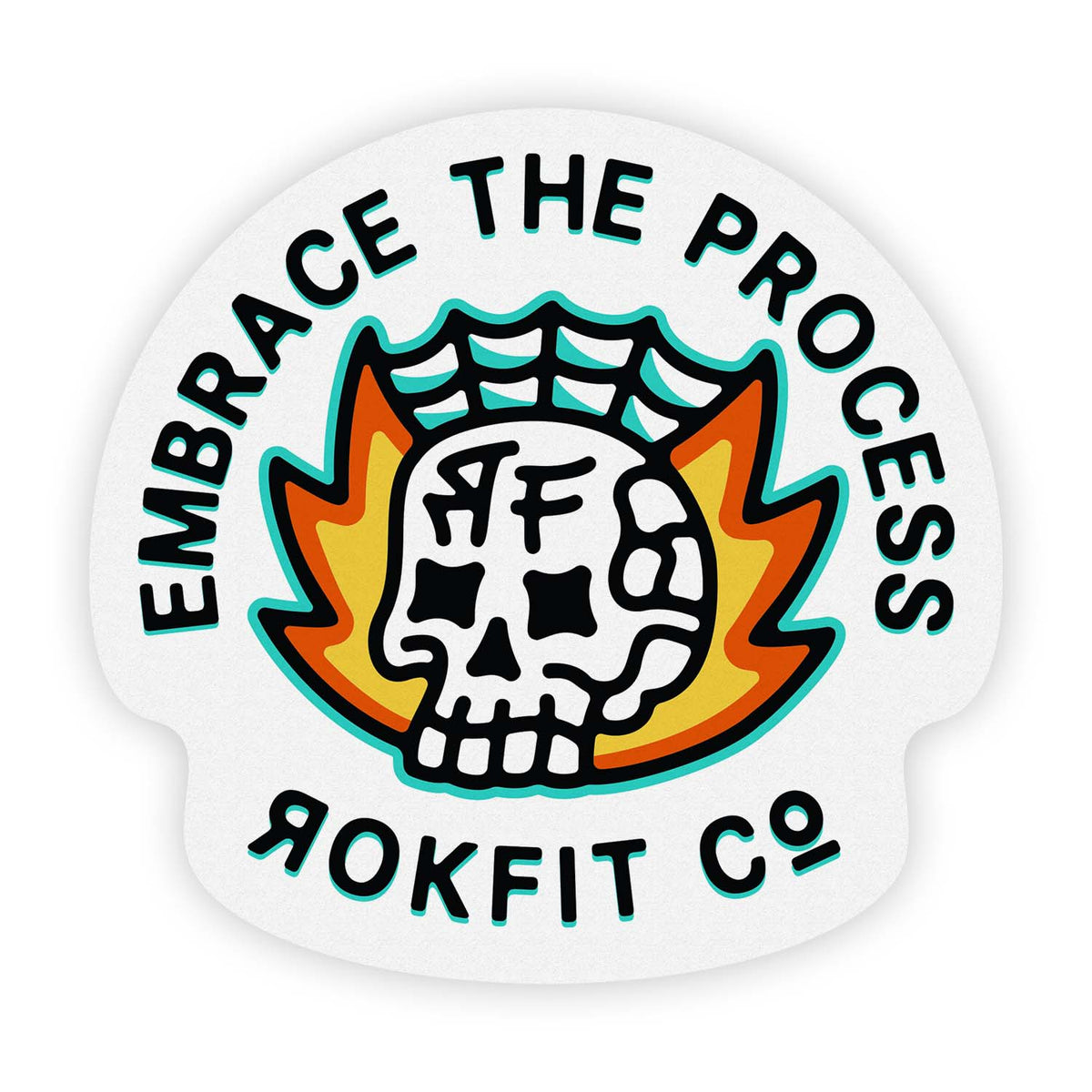 EMBRACE THE PROCESS - Sticker by RokFit